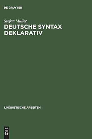Amazon.com: Deutsche Syntax Deklarativ: Head-Driven Phrase Structure ...
