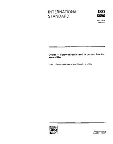 ISO 6696:1989, Cycles - Screw threads used in bottom bracket assemblies ...