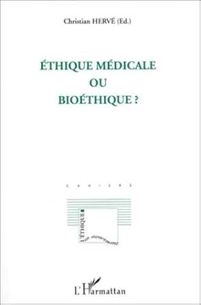 Amazon.com: Ethique médicale ou bioéthique?: 9782738451019: Herve ...