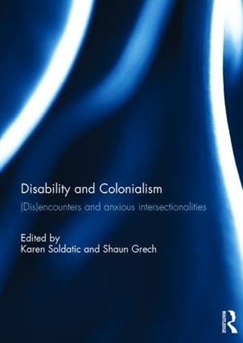 Amazon.com: Disability and Colonialism: (Dis)encounters and Anxious ...