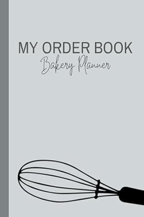 Amazon.com: My Order Book Bakery Planner: Cute Log Book Gift for Bakers ...