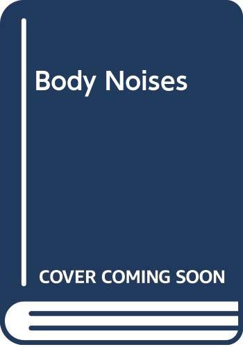 Body Noises: Susan Kovacs Buxbaum: 9780394957715: Amazon.com: Books