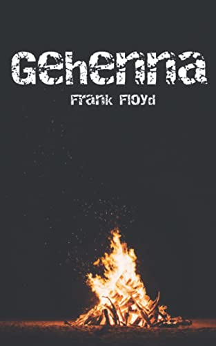 Amazon.com: Gehenna eBook : Floyd, Frank: Books