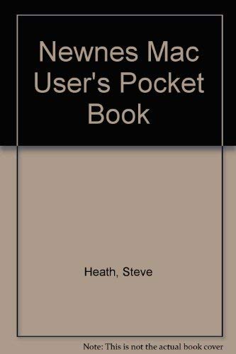 Newnes Mac User's Pocket Book: Heath, Steve: 9780750600835: Amazon.com ...