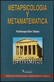 Metapsicologia y Metamatematica : Parthenope Bion, Talamo: Amazon.es ...