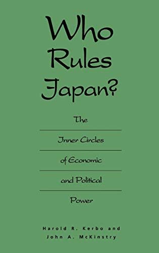 Who Rules Japan? The Inner Circles of Economic and Political Power ...