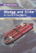 Sludge and Slime - Oil Spills in Our World (Rigby On Deck Reading ...