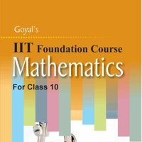 Amazon.in: Buy Goyal's IIT Foundation Course in Mathematics Class 10 ...
