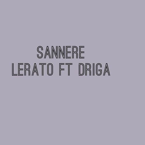 Lerato (Sesotho music) song by SANNERE feat. Driga from Lerato (Sesotho ...