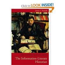 The Information-Literate Historian: A Guide to Research for History ...