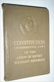 Constitution (Fundamental Law) of the Union of Soviet Socialist ...