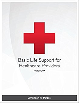 Basic Life Support fior Healthcare Providers: American Red Cross ...