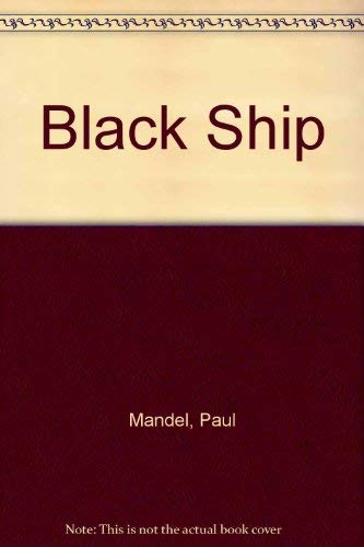 Black Ship: Paul Mandel: 9780090034208: Amazon.com: Books