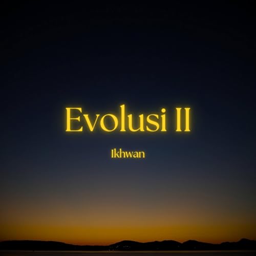 Evolusi 2 by 1khwan on Amazon Music Unlimited