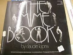 The Mime Book: Claude Kipnis: 9781435262287: Amazon.com: Books