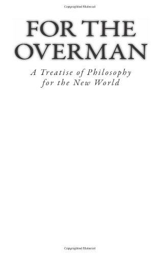For the Overman: Findley, David: 9781481013826: Amazon.com: Books