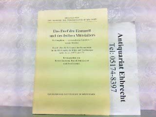 Das Dorf der Eisenzeit und des frühen Mittelalters: Siedlungsform ...