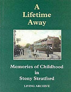 Buy Life Time Away: Memories of Childhood in Stony Stratford Book ...