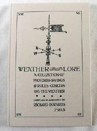 Weather Lore: A Collection of Proverbs, Sayings, and Rules Concerning ...