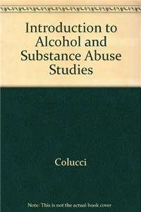 Amazon.com: Introduction to Alcohol and Substance Abuse Studies ...