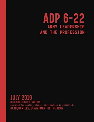 ADP 6-22 Army Leadership and the Profession (July 2019) (Graphyco ...