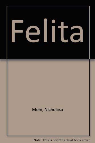 Felita: Nicholasa Mohr: 9780553540345: Amazon.com: Books