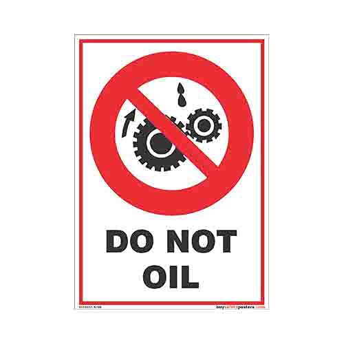 buysafetyposters.com - Do Not Oil Prohibition Signs In English - Hard ...