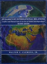 Dynamics of International Relations: Conflict and Mutual Gain in an Era ...