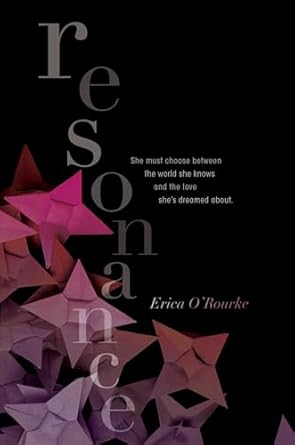 Amazon.com: Resonance (Dissonance): 9781442460287: O'Rourke, Erica: Books