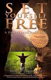Set Yourself Free! A Deliverance Manual: Robert D. Heidler, ThM ...