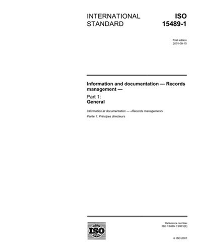 ISO 15489-1:2001, Information and documentation - Records management ...