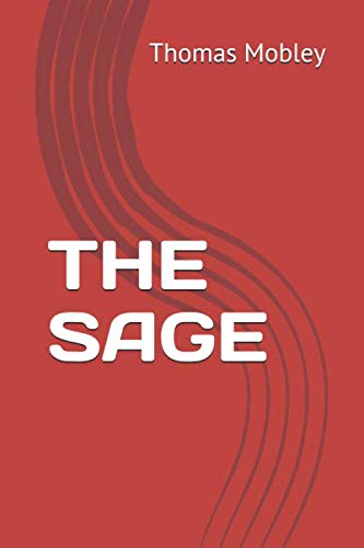 THE SAGE: Mobley, Thomas Lee: 9781704667171: Amazon.com: Books