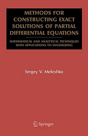 Methods for Constructing Exact Solutions of Partial Differential ...