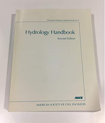 Hydrology Handbook (ASCE MANUAL AND REPORTS ON ENGINEERING PRACTICE ...