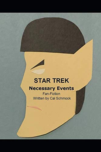 Star Trek - necessary events (Calvin Timeline fan-fiction): Schmock ...