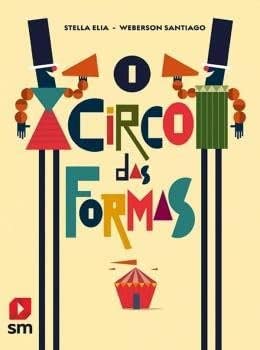 O CIRCO DAS FORMAS: Stella Elia: 9788541831635: Amazon.com: Books