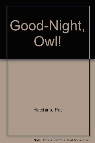Good Night Owl (Big Book): Hutchins: 9780689715419: Amazon.com: Books