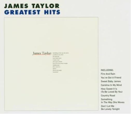 James Taylor, James Taylor, James Taylor - Greatest Hits by James ...