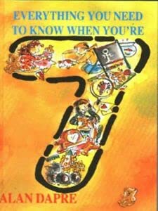 Everything You Need to Know When You're Seven (Everything You Need to ...