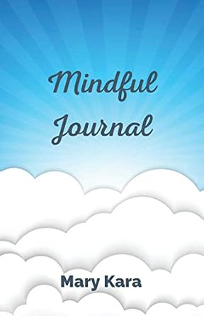 Mindful Journal: A Mindfulness Journal with positive quotes and ...