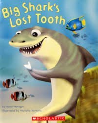 Amazon.com: Big Shark's Lost Tooth: 9780439851381: Steve Metzger: Books