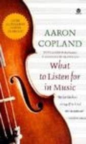What to Listen for in Music: Aaron Copland: 9780613180825: Amazon.com ...
