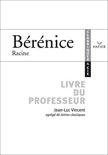 Amazon.com: Bérénice : Livre pour le professeur: 9782218747373: Jean ...