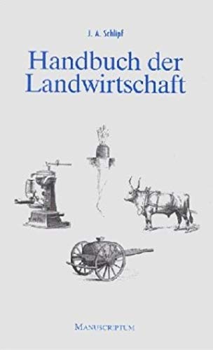 Handbuch der Landwirtschaft: Nachdruck der Ausgaben 1898 und 1958 in ...