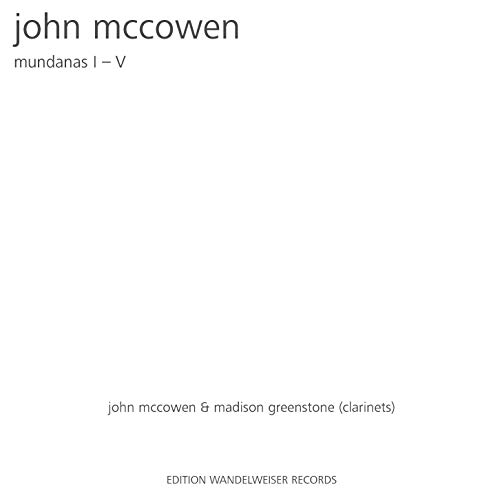 Amazon MusicでJohn McCowen & Madison GreenstoneのJohn McCowen: Mundanas I ...