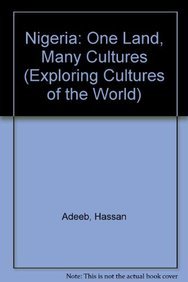 Nigeria: One Nation, Many Cultures (Exploring Cultures of the World ...