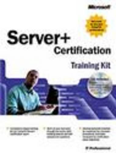 Server+ Certification Training Kit (Pro Technical Refere): Microsoft ...