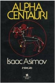Alpha Centauri, the Nearest Star: Asimov, Isaac: 9780688517793: Books ...