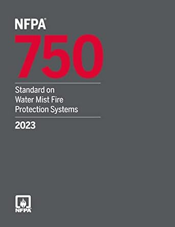 NFPA 750, Standard on Water Mist Fire Protection Systems, 2023 Edition ...