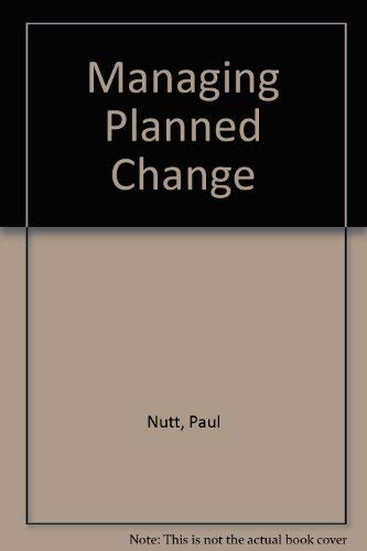 Amazon.com: Managing Planned Change: 9780023886850: Nutt, Paul C.: Books
